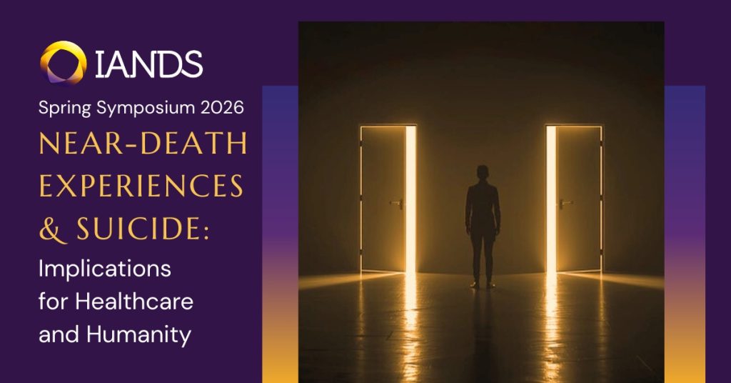 The International Association for Near-Death Studies (IANDS)